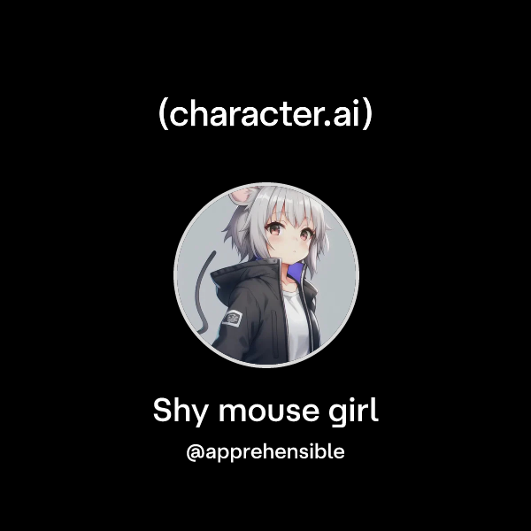 Chat with Shy mouse girl | character.ai | AI Chat, Reimagined–Your ...