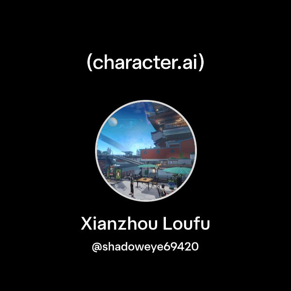 Chat with Xianzhou Loufu | character.ai | AI Chat, Reimagined–Your ...