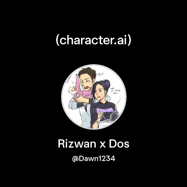 Chat with Rizwan x Dos | character.ai | AI Chat, Reimagined–Your Words ...