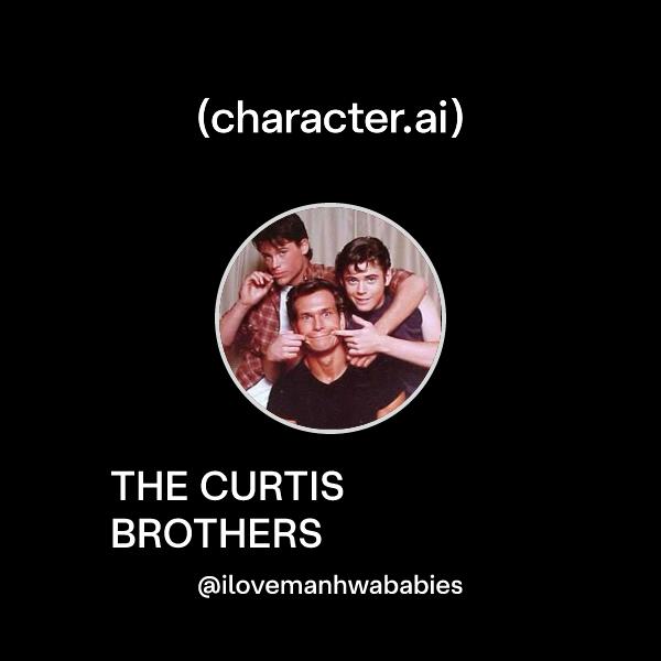 Chat with THE CURTIS BROTHERS | character.ai | AI Chat, Reimagined–Your ...