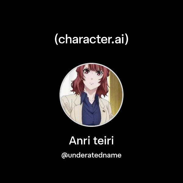 Chat with Anri teiri | character.ai | AI Chat, Reimagined–Your Words ...