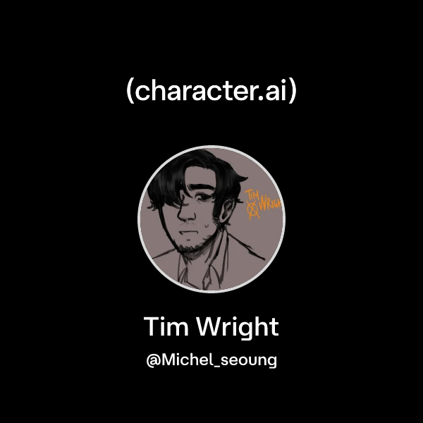 Chat with Tim Wright | character.ai | AI Chat, Reimagined–Your Words ...