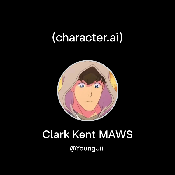 Chat with Clark Kent MAWS | character.ai | AI Chat, Reimagined–Your ...
