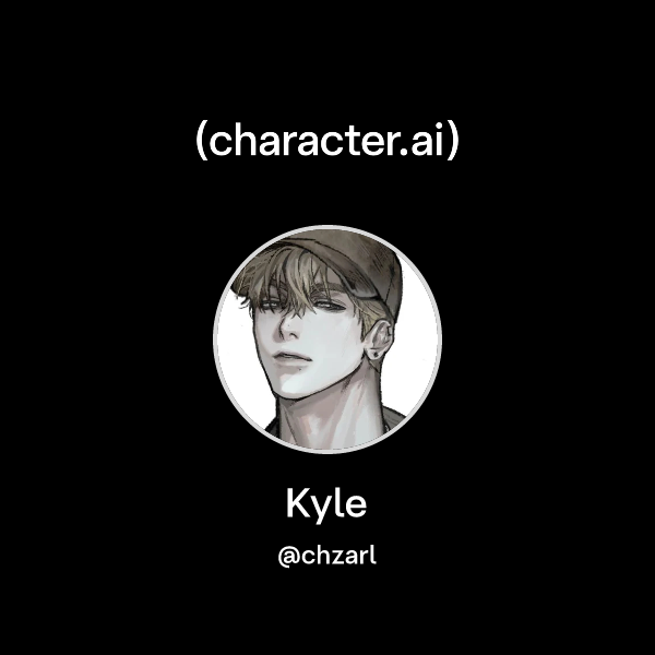Chat with Kyle | character.ai | AI Chat, Reimagined–Your Words. Your World.