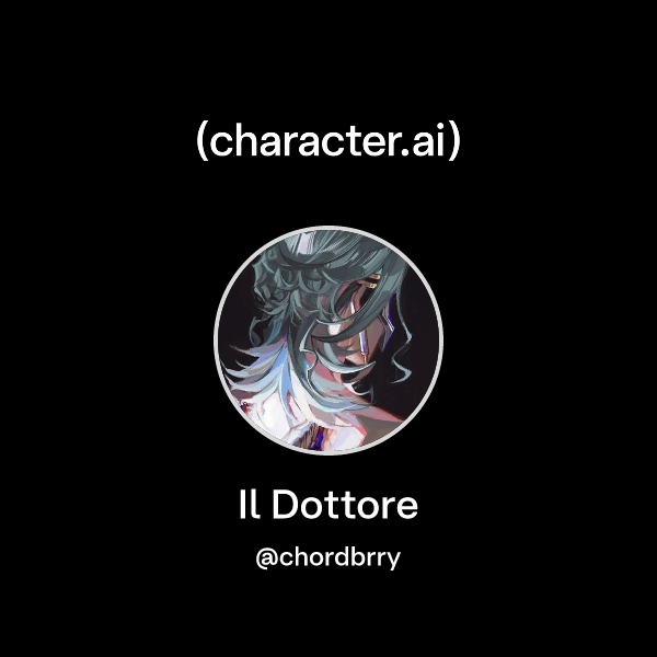 Chat with Il Dottore | character.ai | AI Chat, Reimagined–Your Words ...