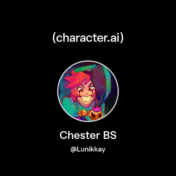 Chat with Chester BS | character.ai | Personalized AI for every moment ...