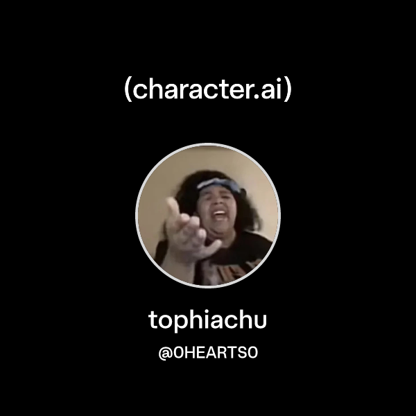 Chat with tophiachu | character.ai | AI Chat, Reimagined–Your Words ...