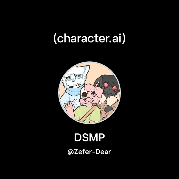 Chat with DSMP | character.ai | AI Chat, Reimagined–Your Words. Your World.