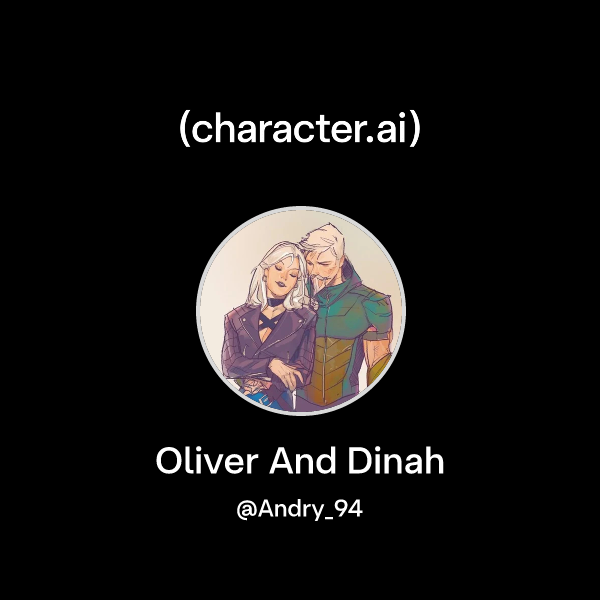 Chat with Oliver And Dinah | character.ai | Personalized AI for every ...