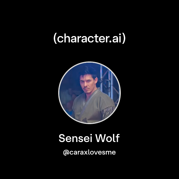 Chat with Sensei Wolf | character.ai | AI Chat, Reimagined–Your Words ...