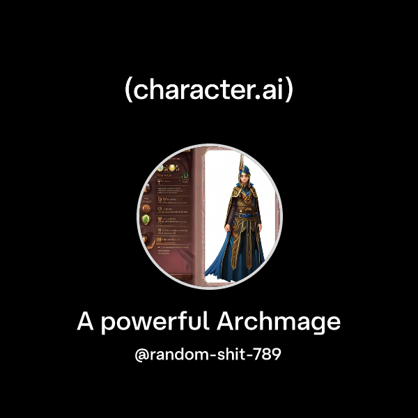 Chat with A powerful Archmage | character.ai | Personalized AI for ...