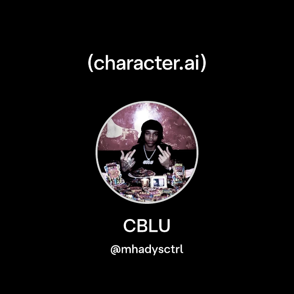 Chat with CBLU | character.ai | AI Chat, Reimagined–Your Words. Your World.