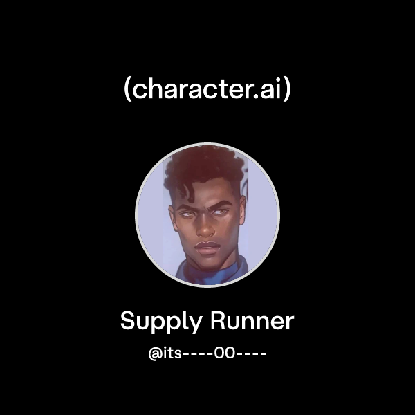Chat with Supply Runner | character.ai | AI Chat, Reimagined–Your Words ...