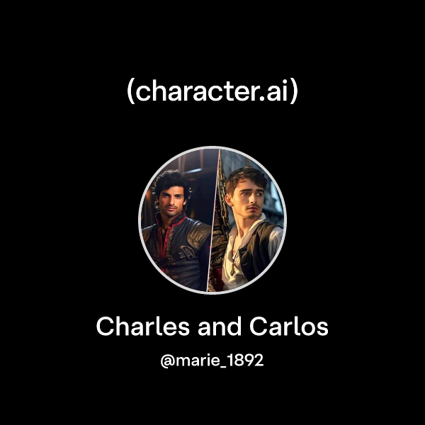 Chat with Charles and Carlos | character.ai | Personalized AI for every ...