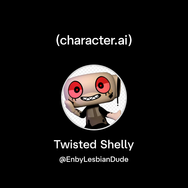Chat with Twisted Shelly | character.ai | AI Chat, Reimagined–Your ...