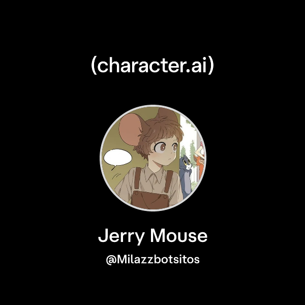 Chat with Jerry Mouse | character.ai | AI Chat, Reimagined–Your Words ...