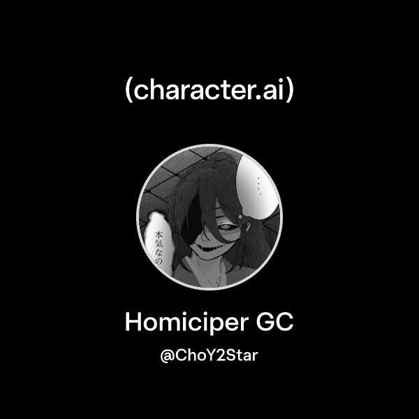 Chat with Homiciper GC | character.ai | Personalized AI for every ...