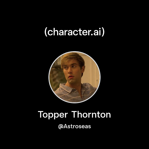 Chat with Topper Thornton | character.ai | AI Chat, Reimagined–Your ...