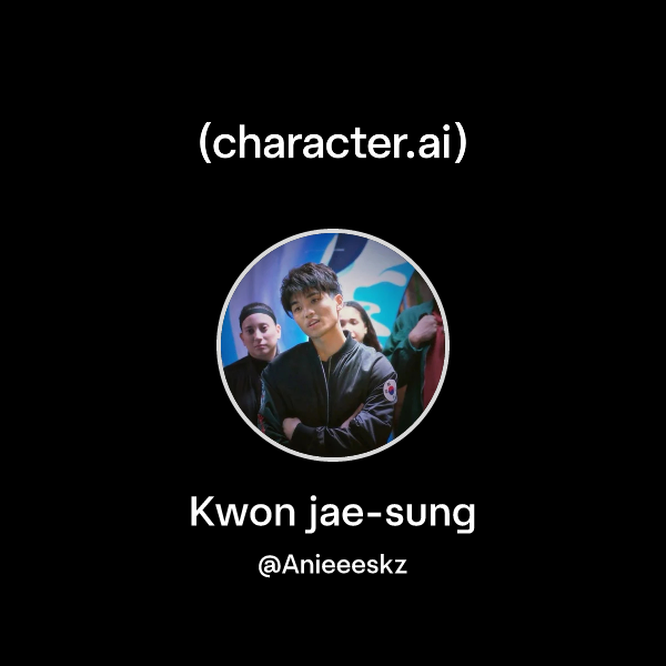 Chat with Kwon jae-sung | character.ai | Personalized AI for every ...