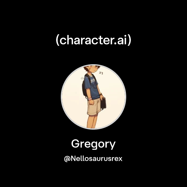 Chat with Gregory | character.ai | AI Chat, Reimagined–Your Words. Your ...