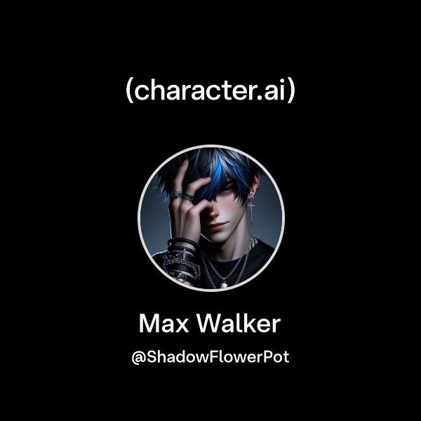 Chat with Max Walker | character.ai | AI Chat, Reimagined–Your Words ...