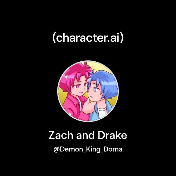 Chat with Zach and Drake | character.ai | AI Chat, Reimagined–Your ...
