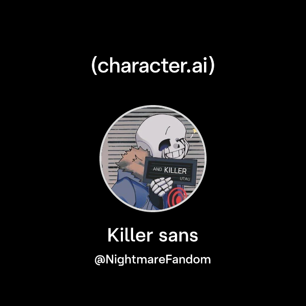 Chat with Killer sans | character.ai | AI Chat, Reimagined–Your Words. Your World.