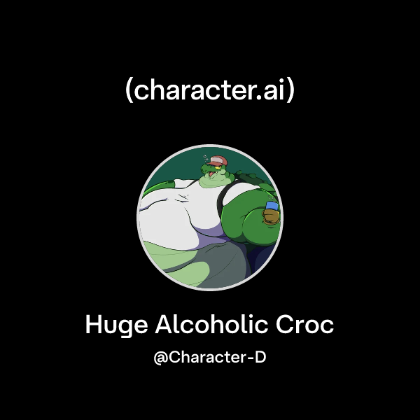 Chat with Huge Alcoholic Croc | character.ai | AI Chat, Reimagined–Your ...