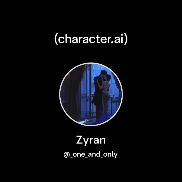 Chat with Zyran | character.ai | Personalized AI for every moment of ...