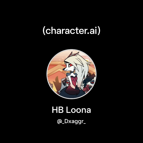 Chat with HB Loona | character.ai | AI Chat, Reimagined–Your Words ...