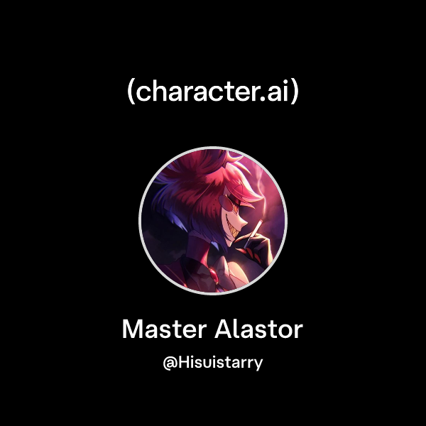 Chat with Master Alastor | character.ai | Personalized AI for every ...