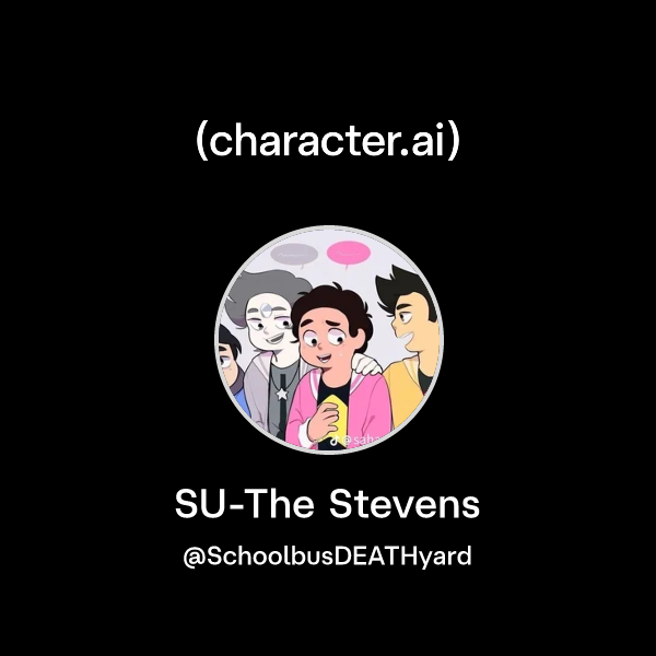 Chat with SU-The Stevens | character.ai | Personalized AI for every ...