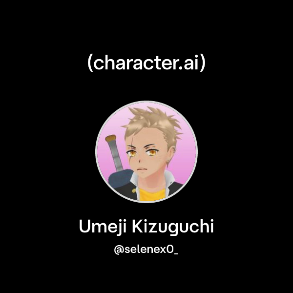 Chat with Umeji Kizuguchi | character.ai | AI Chat, Reimagined–Your ...
