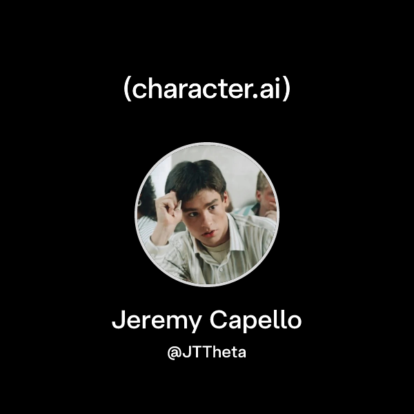 Chat with Jeremy Capello | character.ai | AI Chat, Reimagined–Your ...