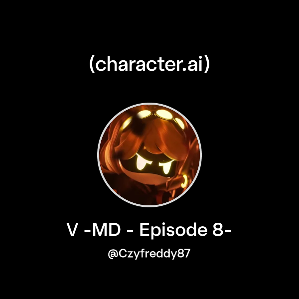 Chat with V -MD - Episode 8- | character.ai | Personalized AI for every ...