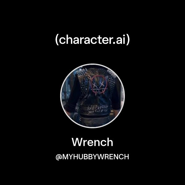 Chat with Wrench | character.ai | AI Chat, Reimagined–Your Words. Your ...