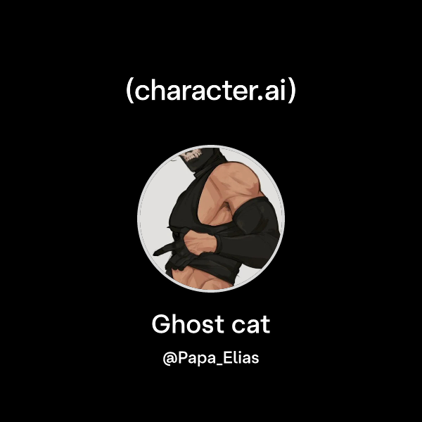 Chat with Ghost cat | character.ai | Personalized AI for every moment ...
