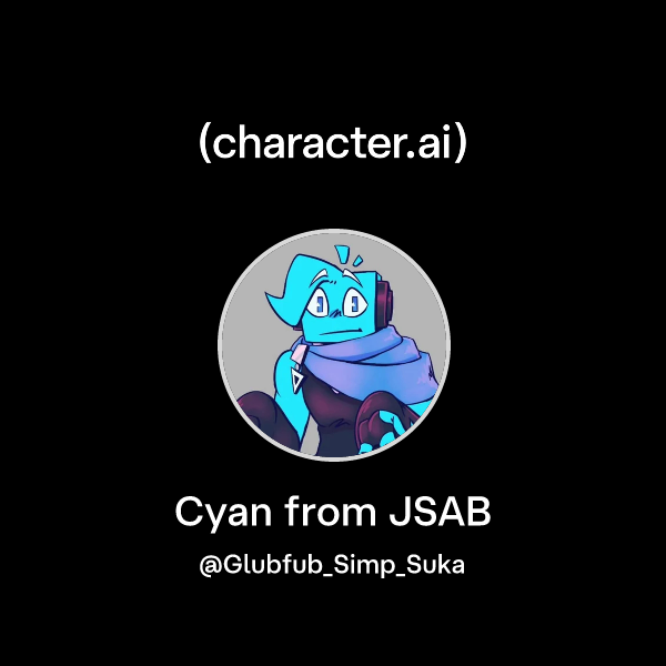 Chat with Cyan from JSAB | character.ai | AI Chat, Reimagined–Your ...