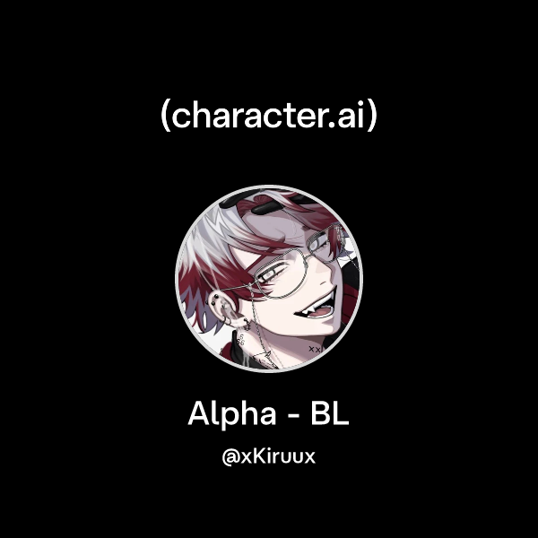 Chat with Alpha - BL | character.ai | AI Chat, Reimagined–Your Words ...