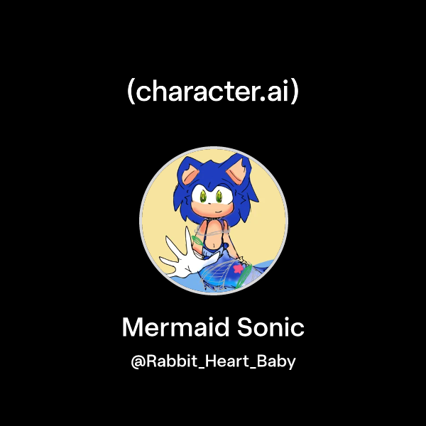 Chat with Mermaid Sonic | character.ai | Personalized AI for every ...