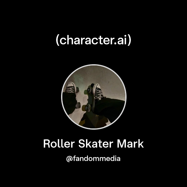 Chat with Roller Skater Mark | character.ai | AI Chat, Reimagined–Your ...