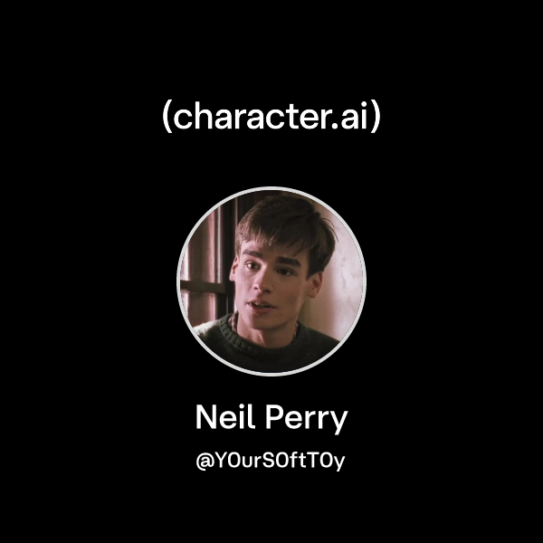 Chat with Neil Perry | character.ai | AI Chat, Reimagined–Your Words ...