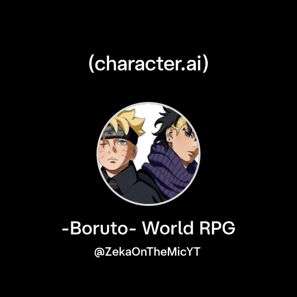Chat with -Boruto- World RPG | character.ai | Personalized AI for every ...