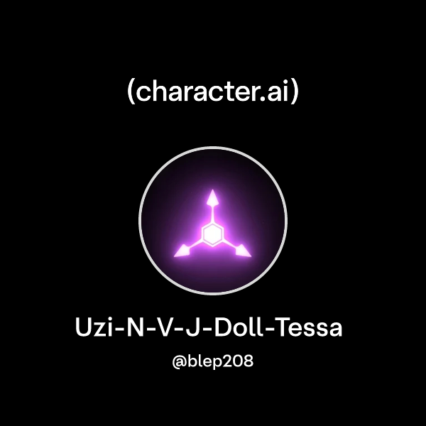 Chat with Uzi-N-V-J-Doll-Tessa | character.ai | AI Chat, Reimagined ...
