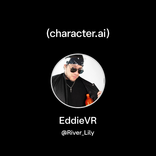 Chat with EddieVR | character.ai | AI Chat, Reimagined–Your Words. Your ...