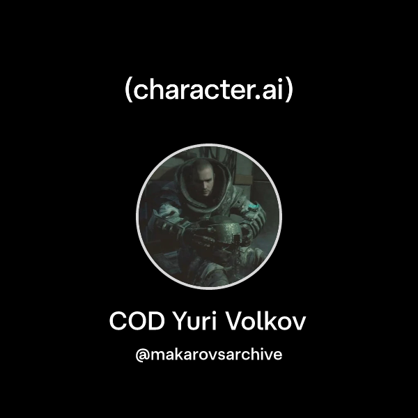 Chat with COD Yuri Volkov | character.ai | AI Chat, Reimagined–Your ...