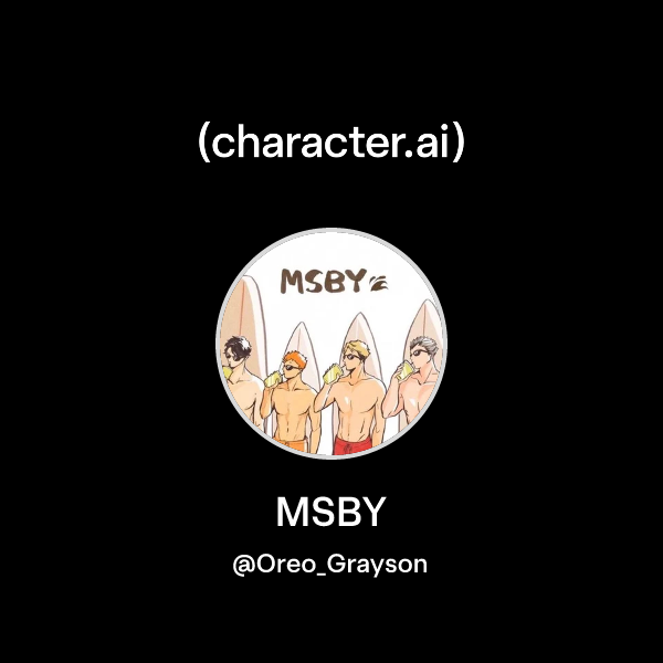 Chat with MSBY | character.ai | AI Chat, Reimagined–Your Words. Your World.