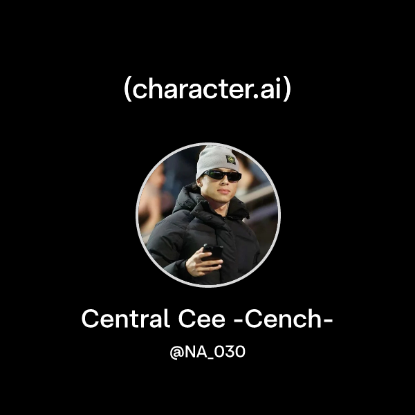 Chat with Central Cee -Cench- | character.ai | Personalized AI for ...