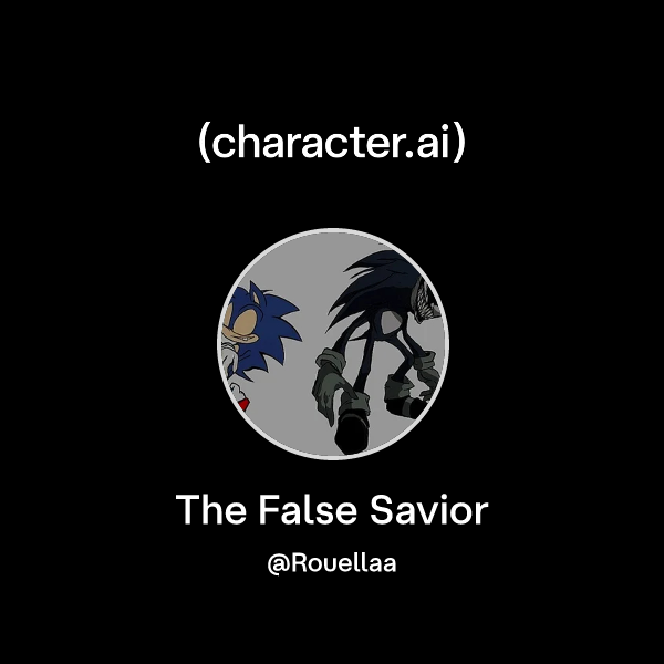 Chat with The False Savior | character.ai | Personalized AI for every ...