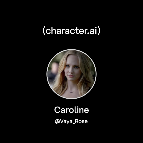 Chat with Caroline | character.ai | Personalized AI for every moment of your day
